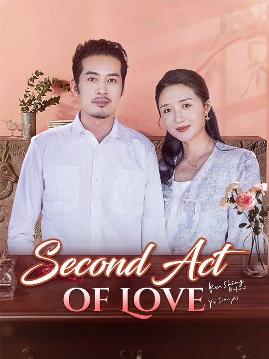 Second Act of Love - video Dailymotion