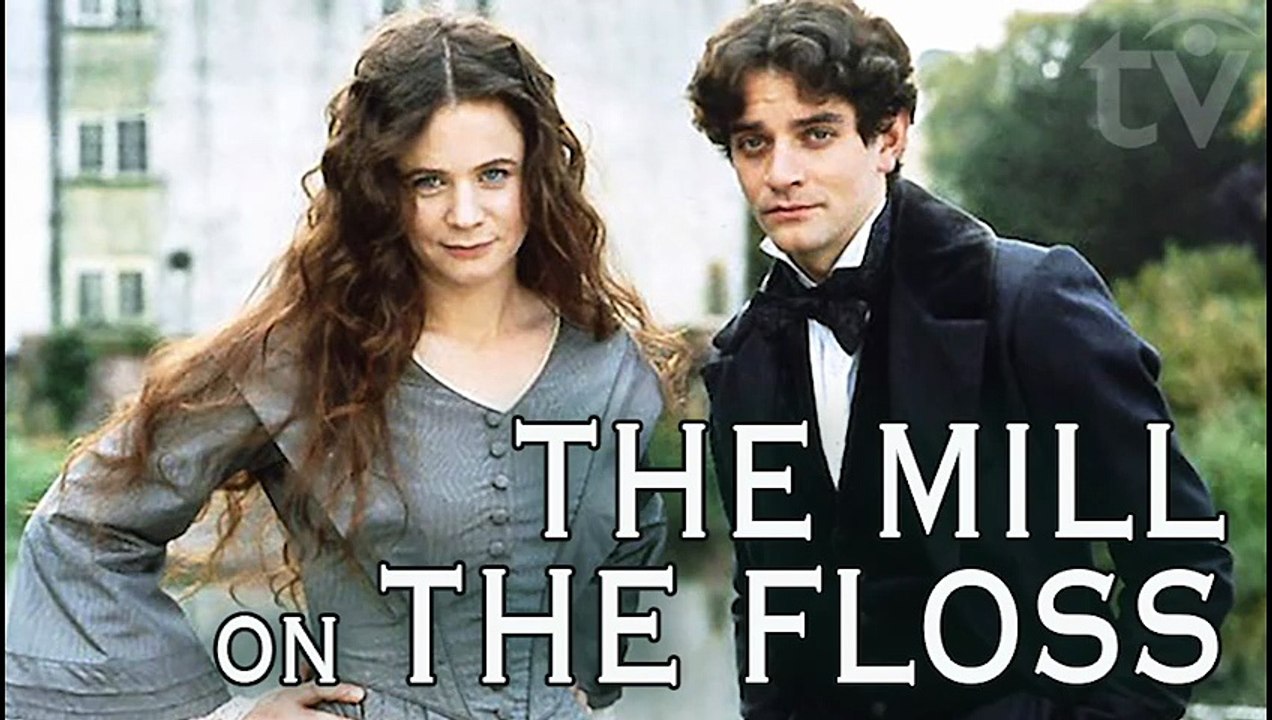 The Mill on the Floss Drama by George Eliot | Emily Watson, James Frain ...