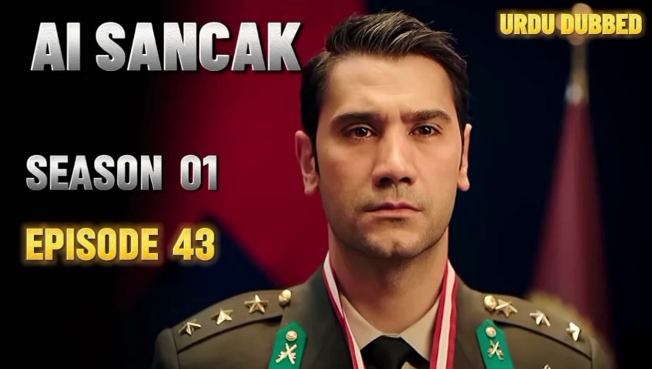 Al Sancak (The Patriots) Episode 43 in Urdu Dubbed | All Series 2024 ...