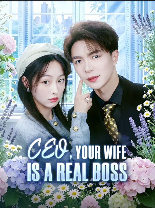 CEO, Your Wife Is a Real Boss - Drama FULL MOVIES ENGLISH SUB - video ...