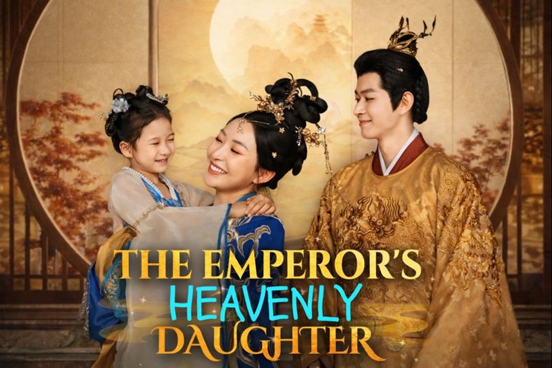 The Emperor's Heavenly Daughter - Full Episode & Movies - video Dailymotion