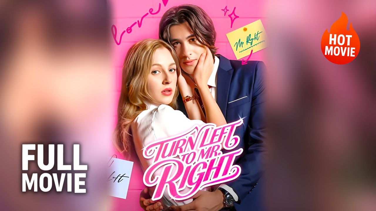 [New Film] Turn Left to Mr.Right | Full Movie (2026) - video Dailymotion