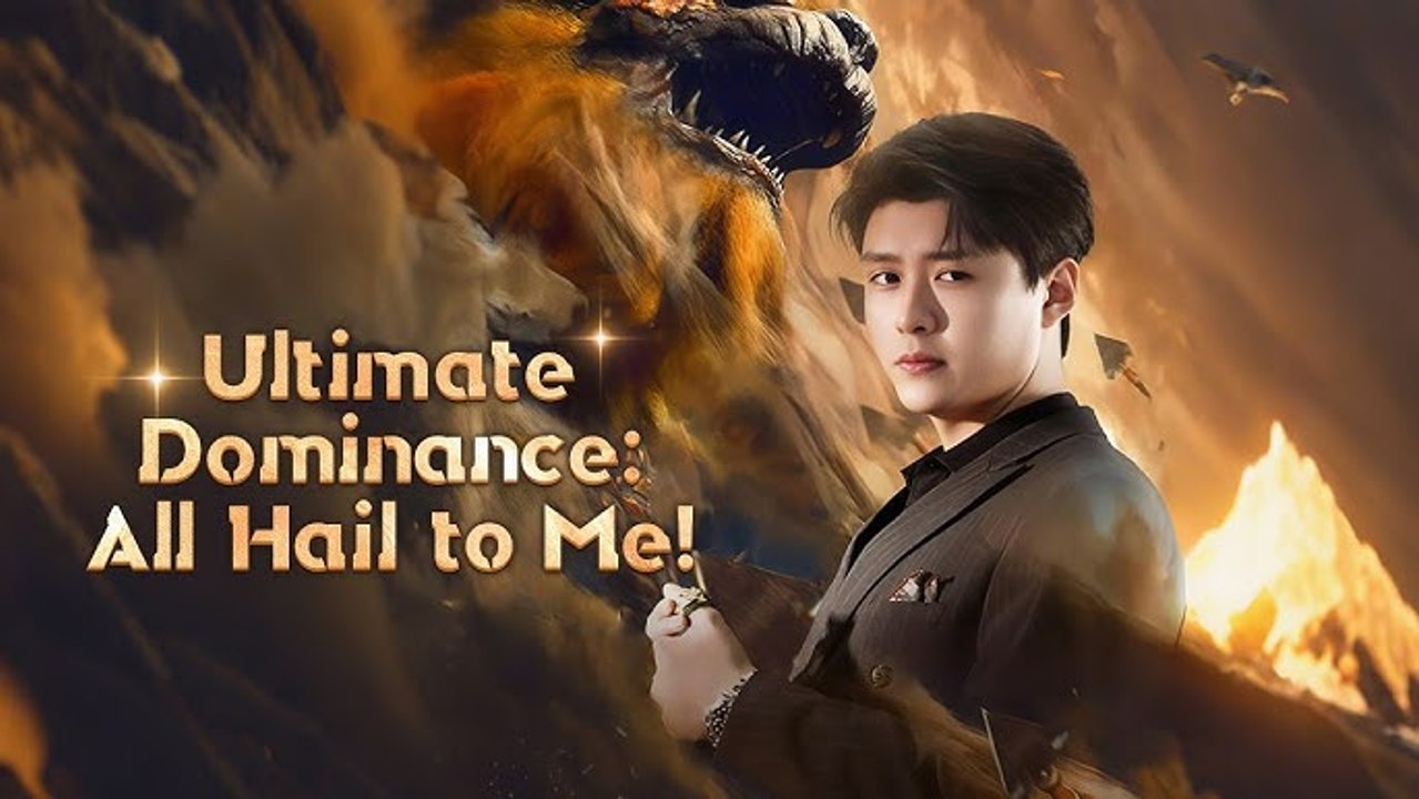 Ultimate Dominance- All Hail to Me! - Full Episode & Movie - video ...