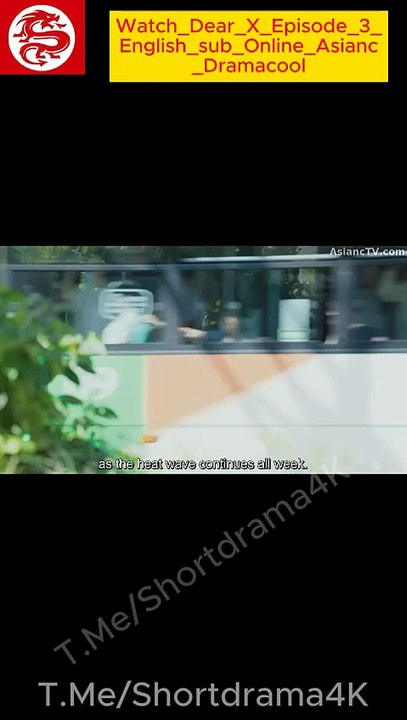 Watch_Dear_X_Episode_5_English_sub_Online_Asianc_D - video Dailymotion