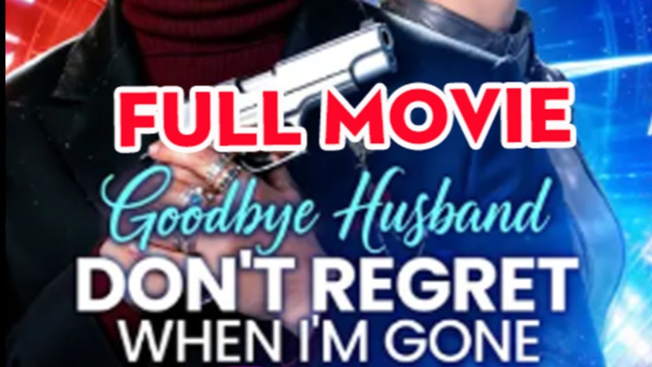 Goodbye Husband Don't Regret When I'm Gone - video Dailymotion