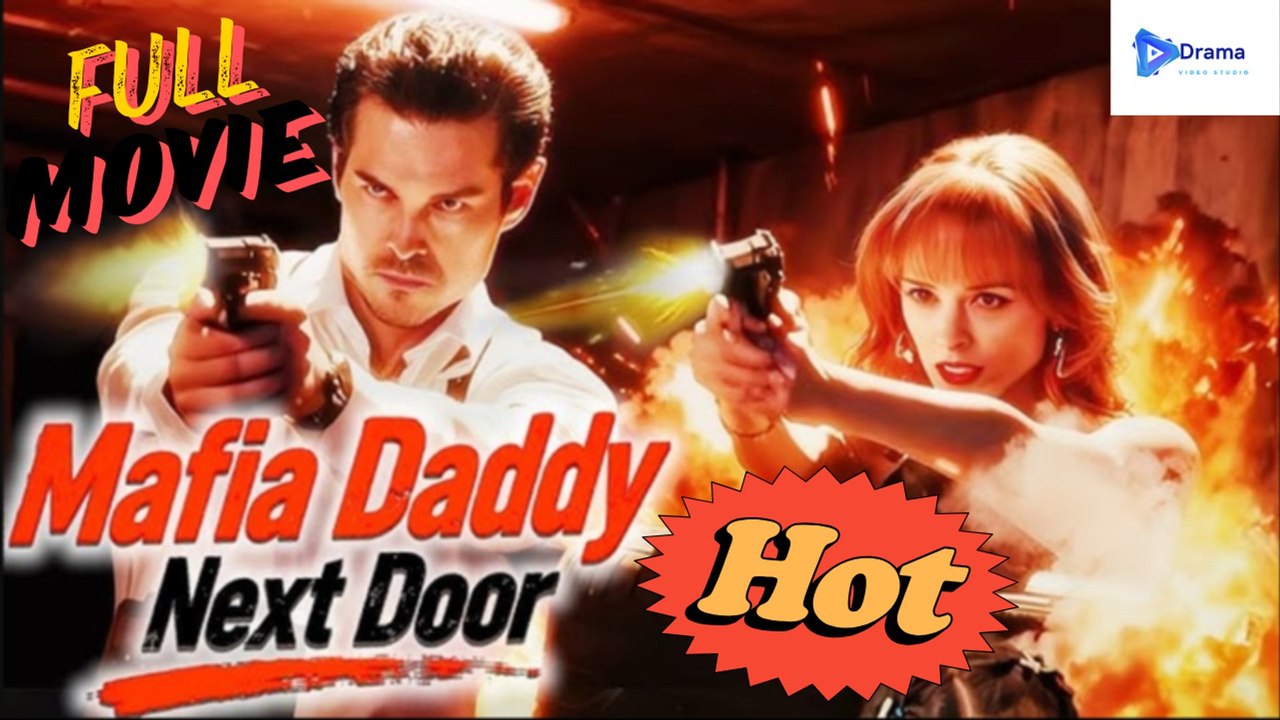 Mafia Daddy Next Door Drama Video Studio - video Dailymotion