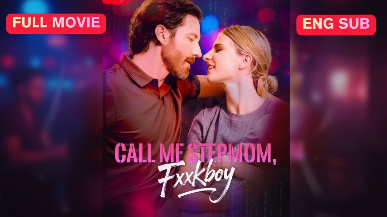 Call Me Stepmom, Fxxkboy Full Movie - video Dailymotion
