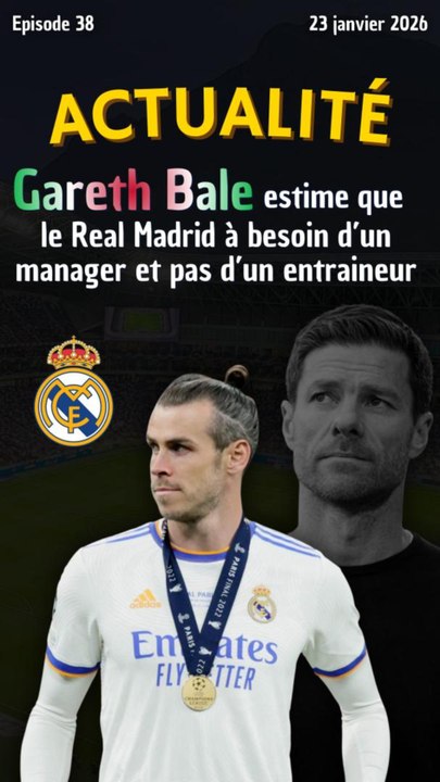 Gareth Bale 🇬🇧 estime que le Real Madrid à besoin d'un manager et pas d ...