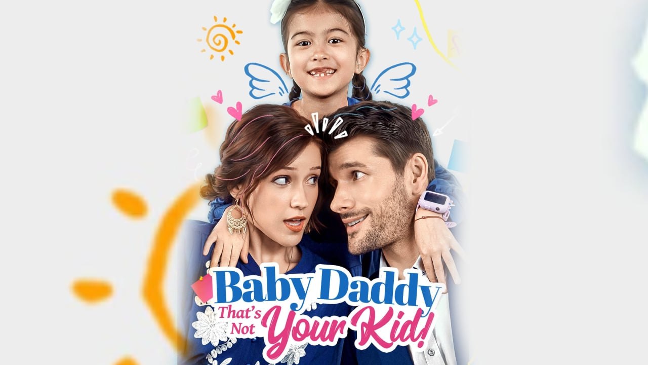 Baby Daddy That's Not Your Kid #FULLMOVIE - video Dailymotion