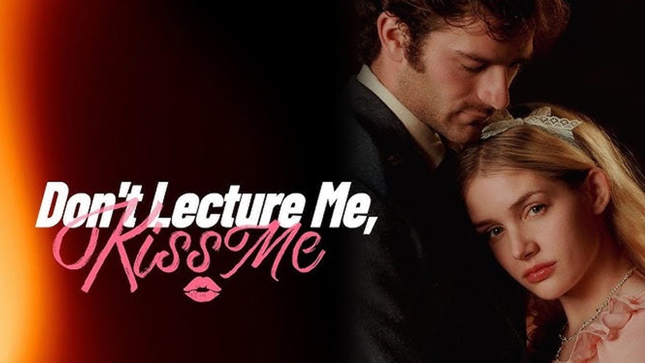 Don't Lecture Me, Kiss Me - FULL MOVIES ENGLISH SUB - video Dailymotion