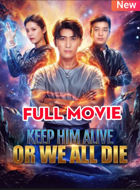 Keep Him Alive Or We All Die - video Dailymotion