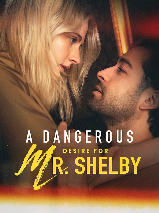 A Dangerous Desire for Mr. Shelby US Goodshort - video Dailymotion