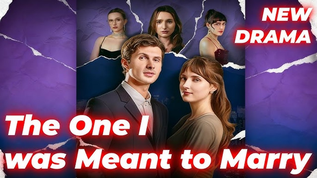 The One I Was Meant To Marry 🍁 - Full Movie - video Dailymotion