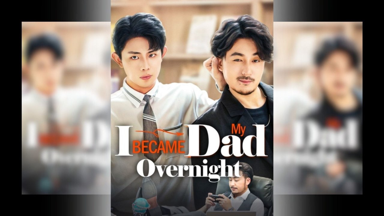 I Became My Dad Overnight Hd - video Dailymotion