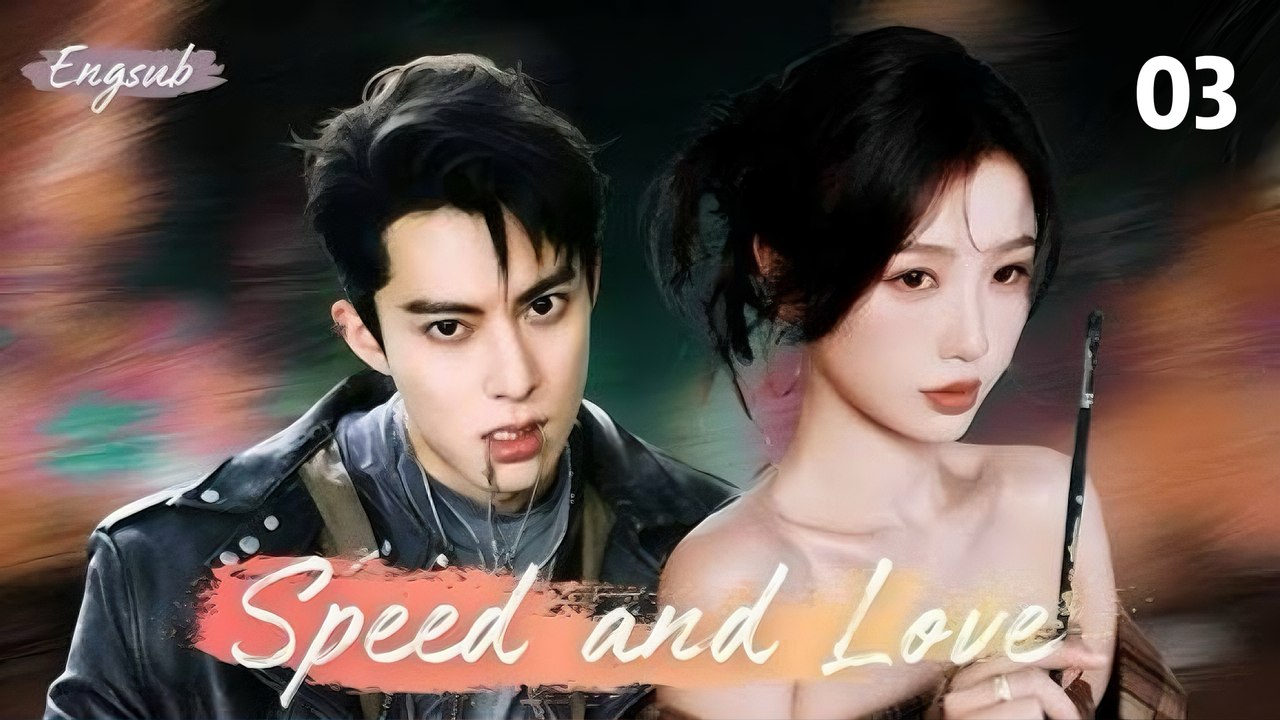 Speed and Love (2026) - Ep 3 Engsub - video Dailymotion