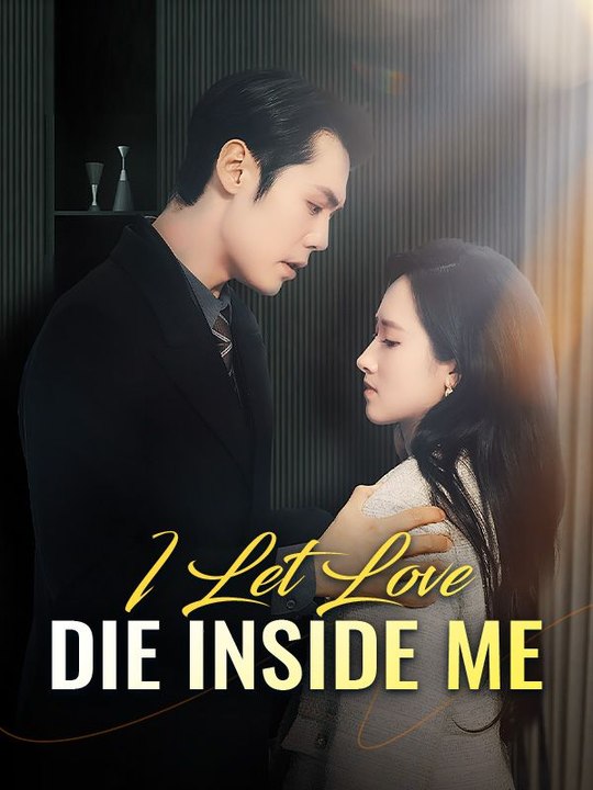 I Let Love Die Inside Me - video Dailymotion