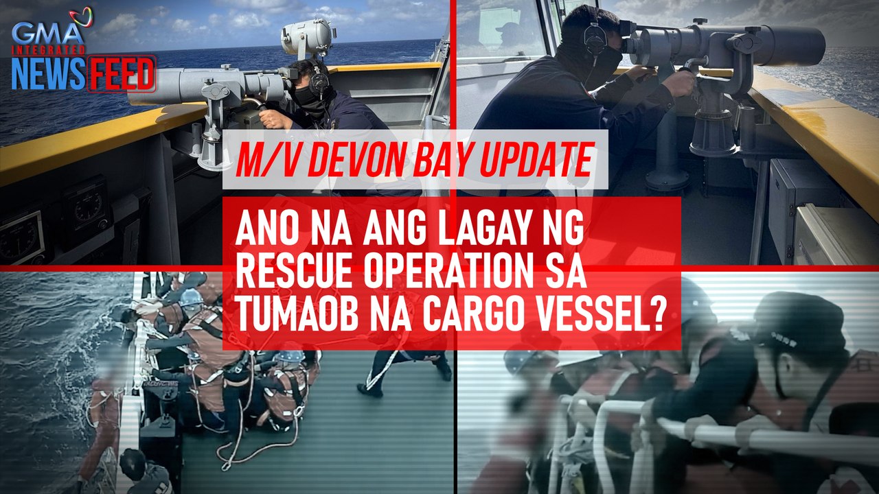 M/V Devon Bay Update Ano na ang lagay ng rescue operation sa tumaob na ...