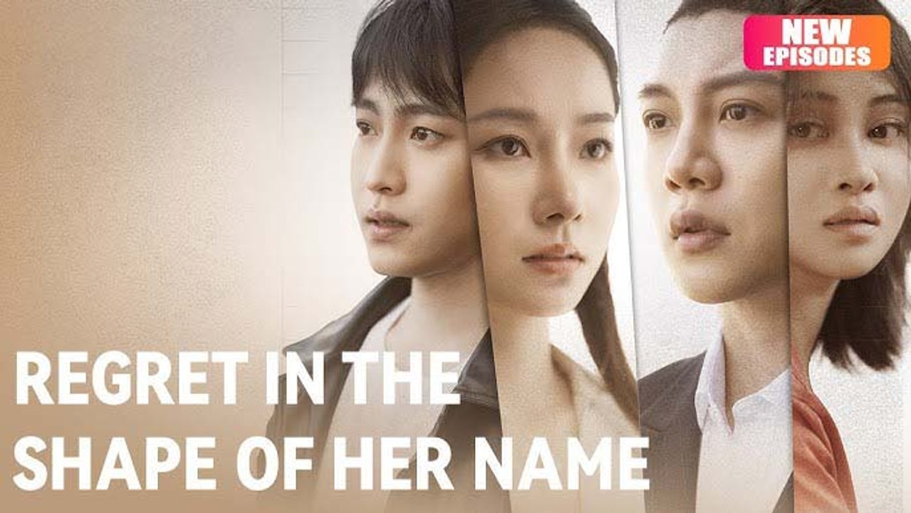 Regret In The Shape Of Her Name – Full English Sub | MEGA SHORT DRAMA ...