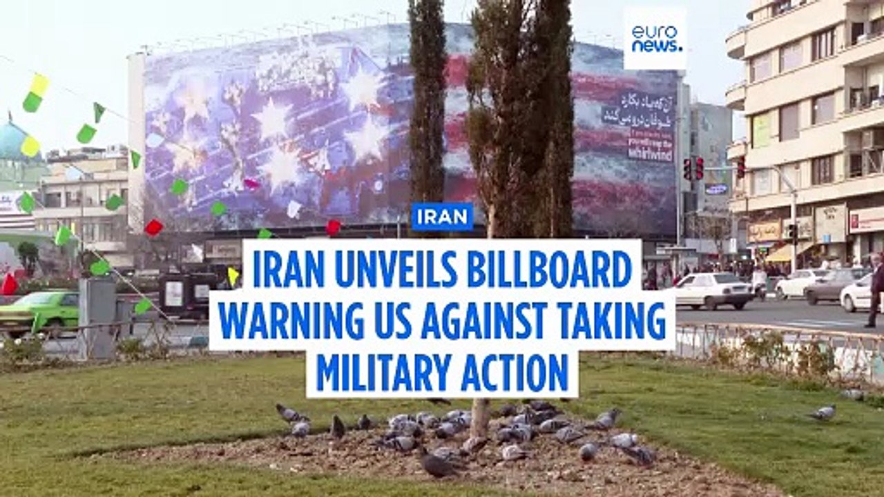 Iranian authorities unveil new billboard in Tehran warning US against ...