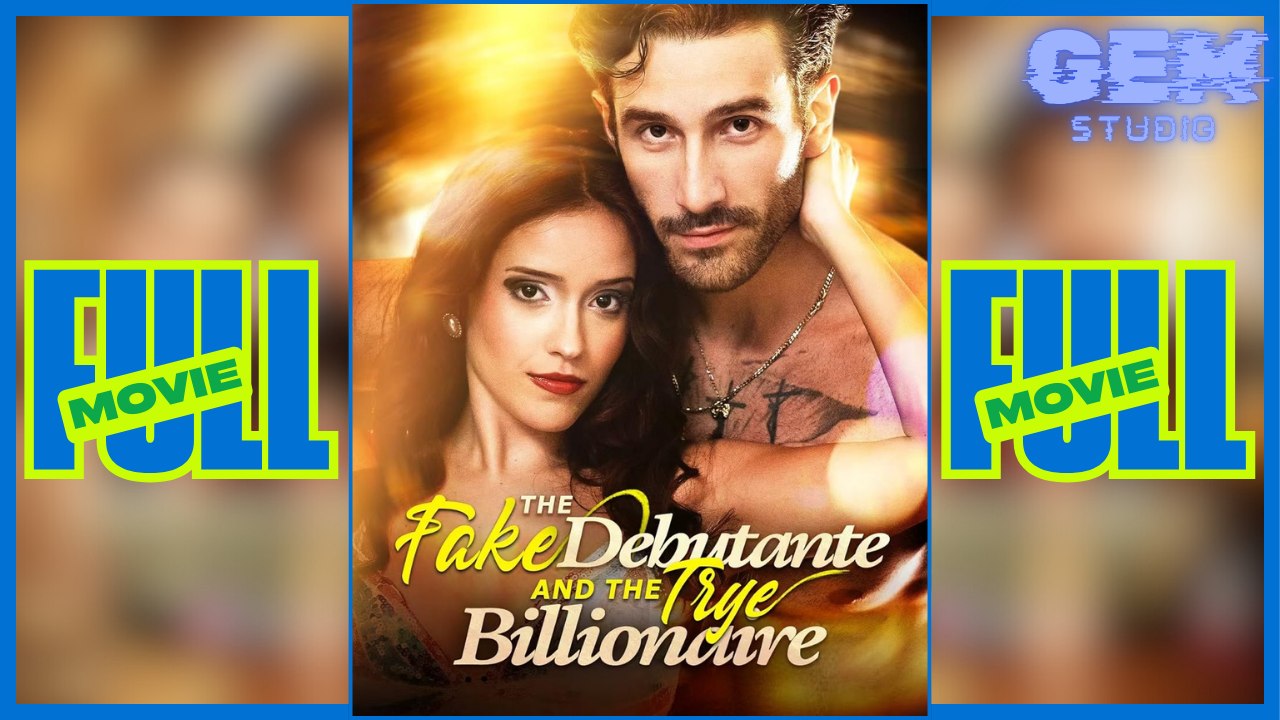 Hot 2026 The Fake Debutante And The Billionaire Reeltv Gem Studio ...