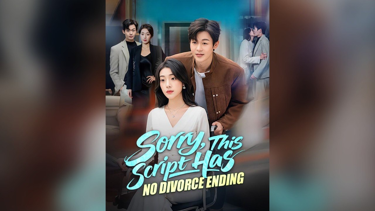 Sorry, This Script Has No Divorce Ending - video Dailymotion