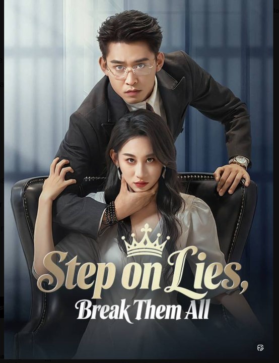 Step On Lies Break Them All Drama S - video Dailymotion