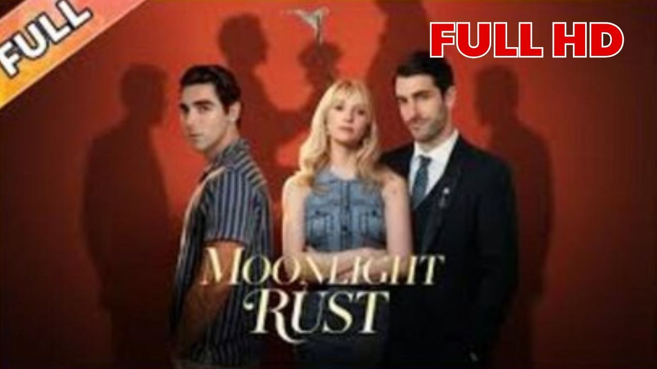 Moonlight Rust FULL HD - video Dailymotion