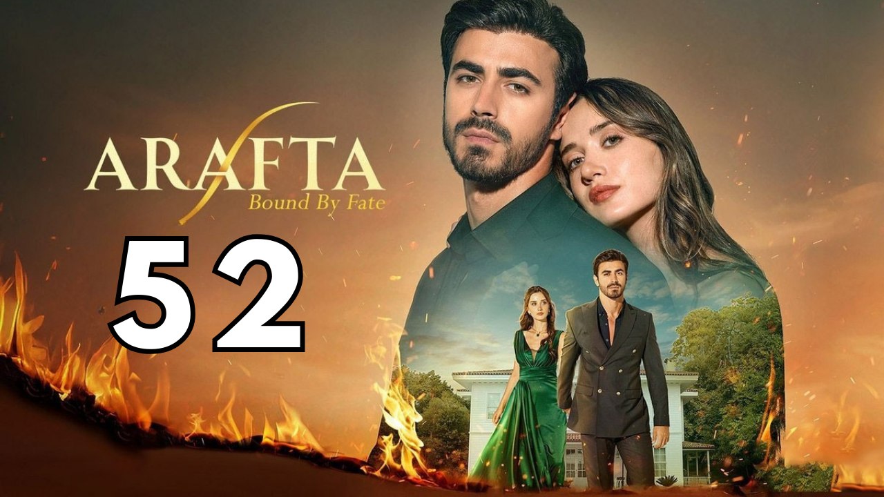 Arafta - Episode 52 ️ (ENG SUB) | Full Episode HD - video Dailymotion