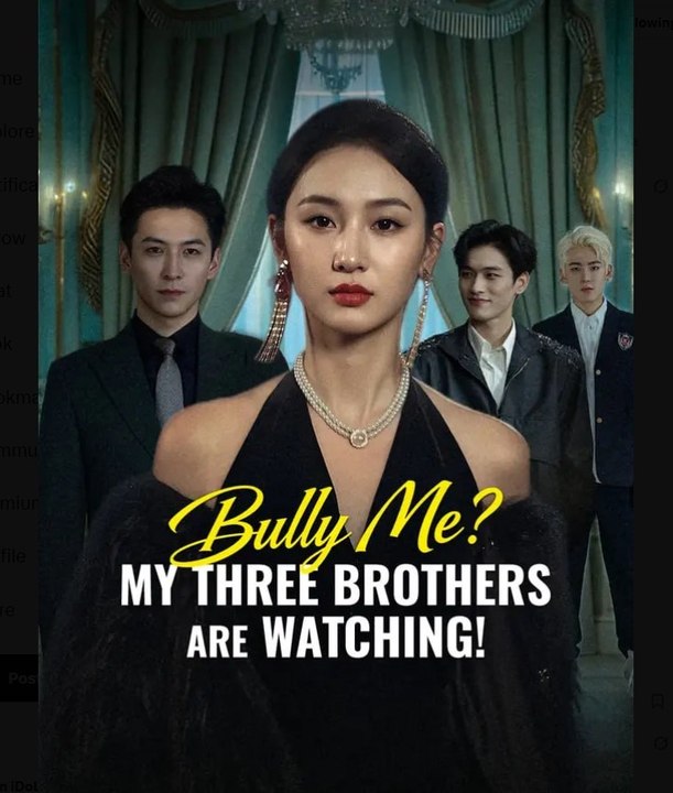 Bully Me My Three Brothers Are Watching - Full Movies English Sub ...