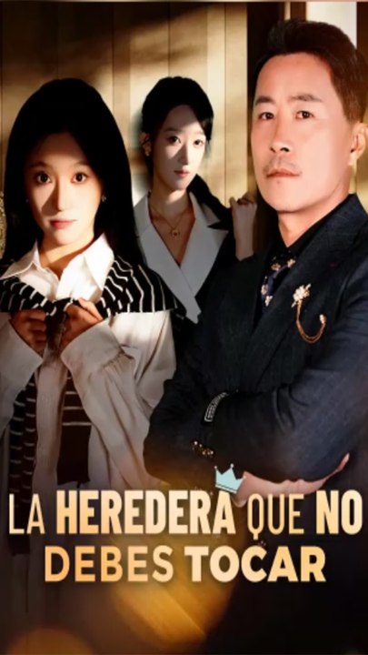 La heredera que no debes tocar - Doblada al español | Película Full HD ...