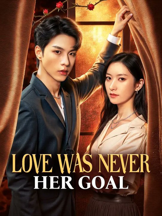 Love Was Never Her Goal - Chinese Drama - video Dailymotion