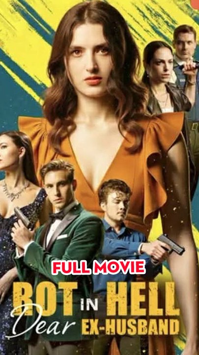 Rot in Hell, Dear Ex-Husband – Full HD Movie | English Sub - video ...