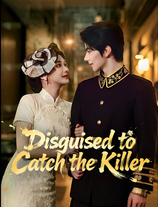 Disguised To Catch The Killer - Drama - video Dailymotion