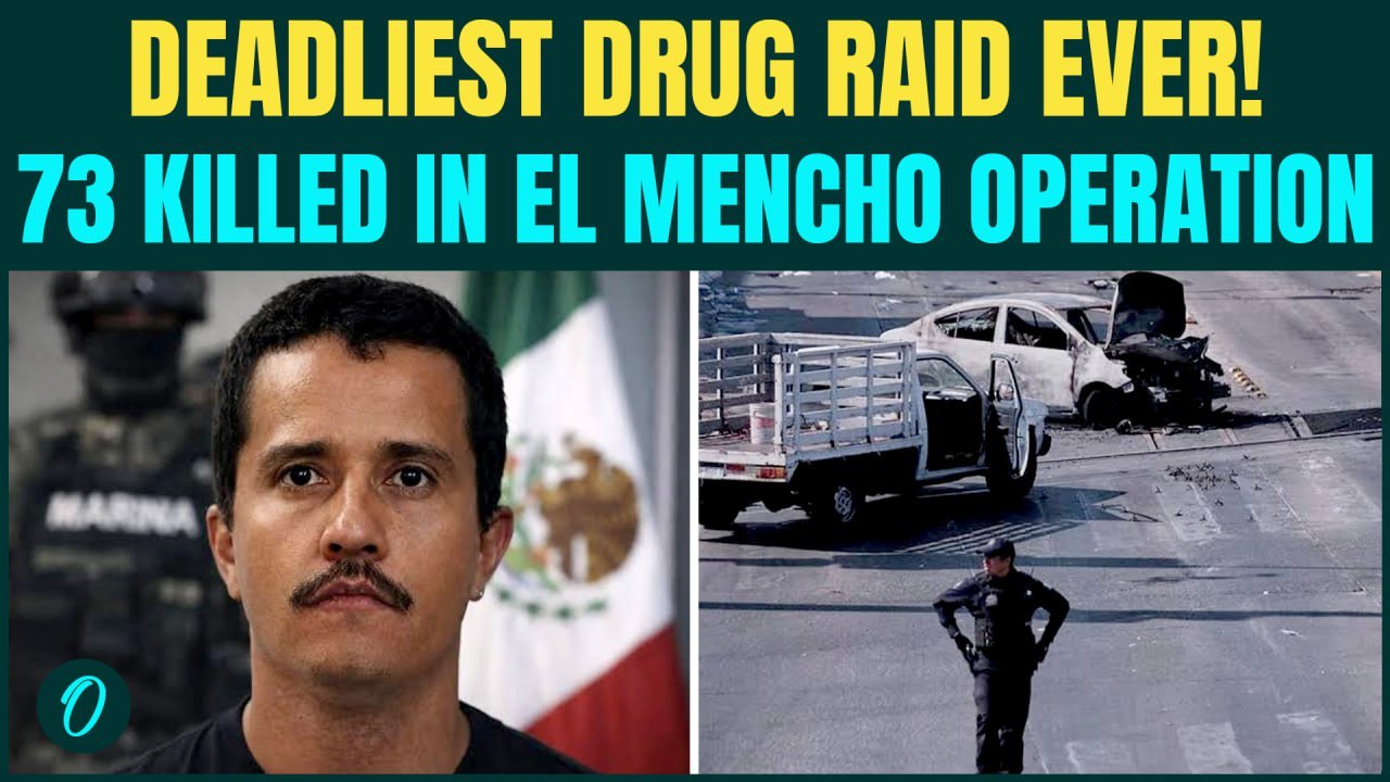 El Mencho Eliminated: How Mexico’s HUNT Took 73 Lives During Operation ...