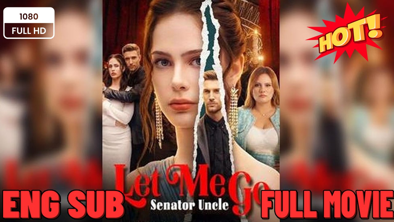 💥🎬 🔥 Senator Uncle, Let Me Go #FullMovie - video Dailymotion