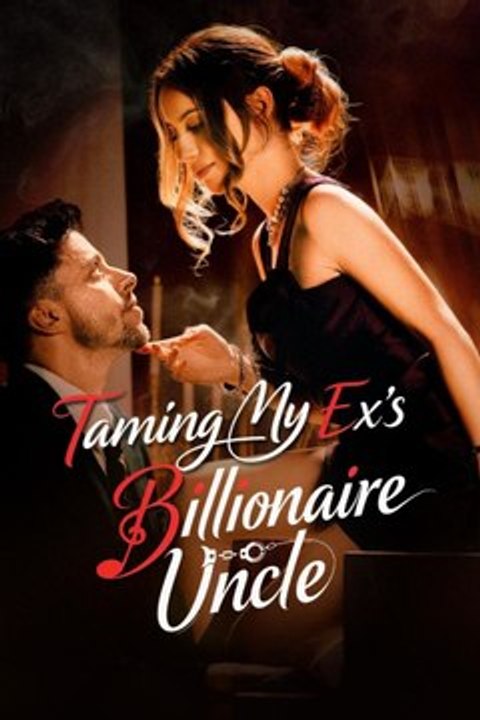 Taming My Ex's Billionaire Uncle FULL HD - video Dailymotion