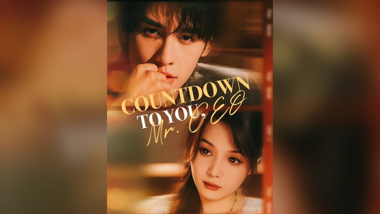 Countdown To You, Mr. Ceo Full Chinese Drama- Full EP - video Dailymotion