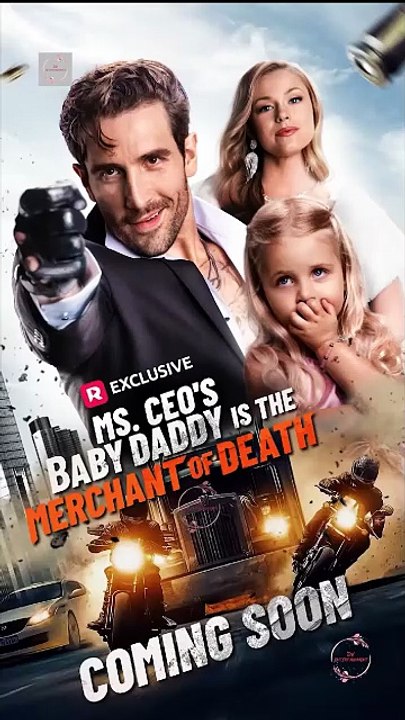 Ms. CEO's Baby Daddy Is the Merchant of Death - Full 2026 [Full Movie ...