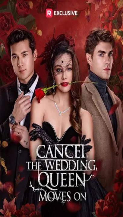 🎁🔥[Hot 2026] Cancel the Wedding, Queen Moves On - English Sub Full ...