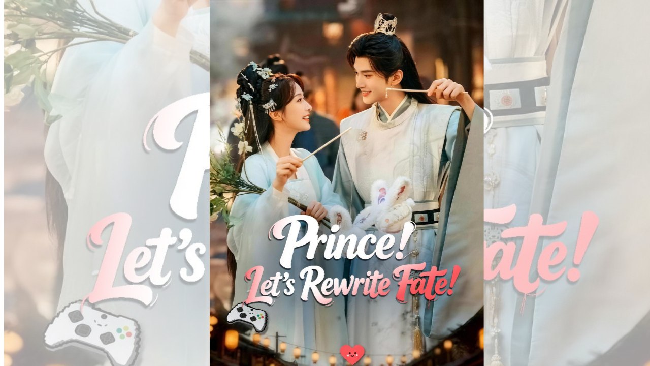 Prince Let's Rewrite Fate | FULL MOVIE | ENGSUB | Mega Short Drama ...