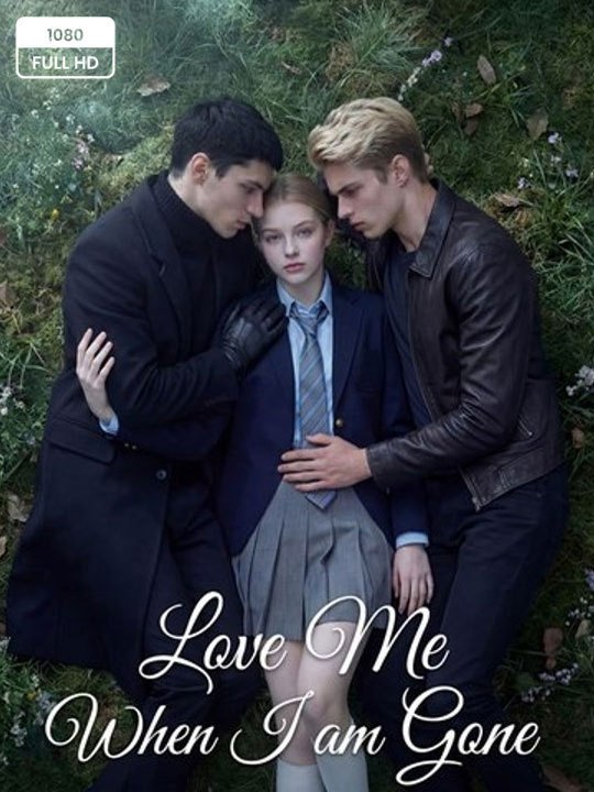 Love Me When I'm Gone [Full Movie] 🔥FULL MOVIES ENGLISH SUB (2026 ...