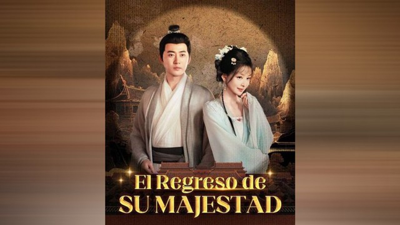 El Regreso de Su Majestad (Doblado) Drama Chino - video Dailymotion