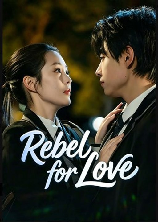 Rebel for Love- Full Drama Movie English Sub - video Dailymotion