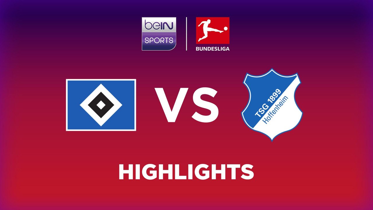 Highlights_Hamburger SV vs. TSG Hoffenheim_Matchday 31_ACT - Vidéo ...