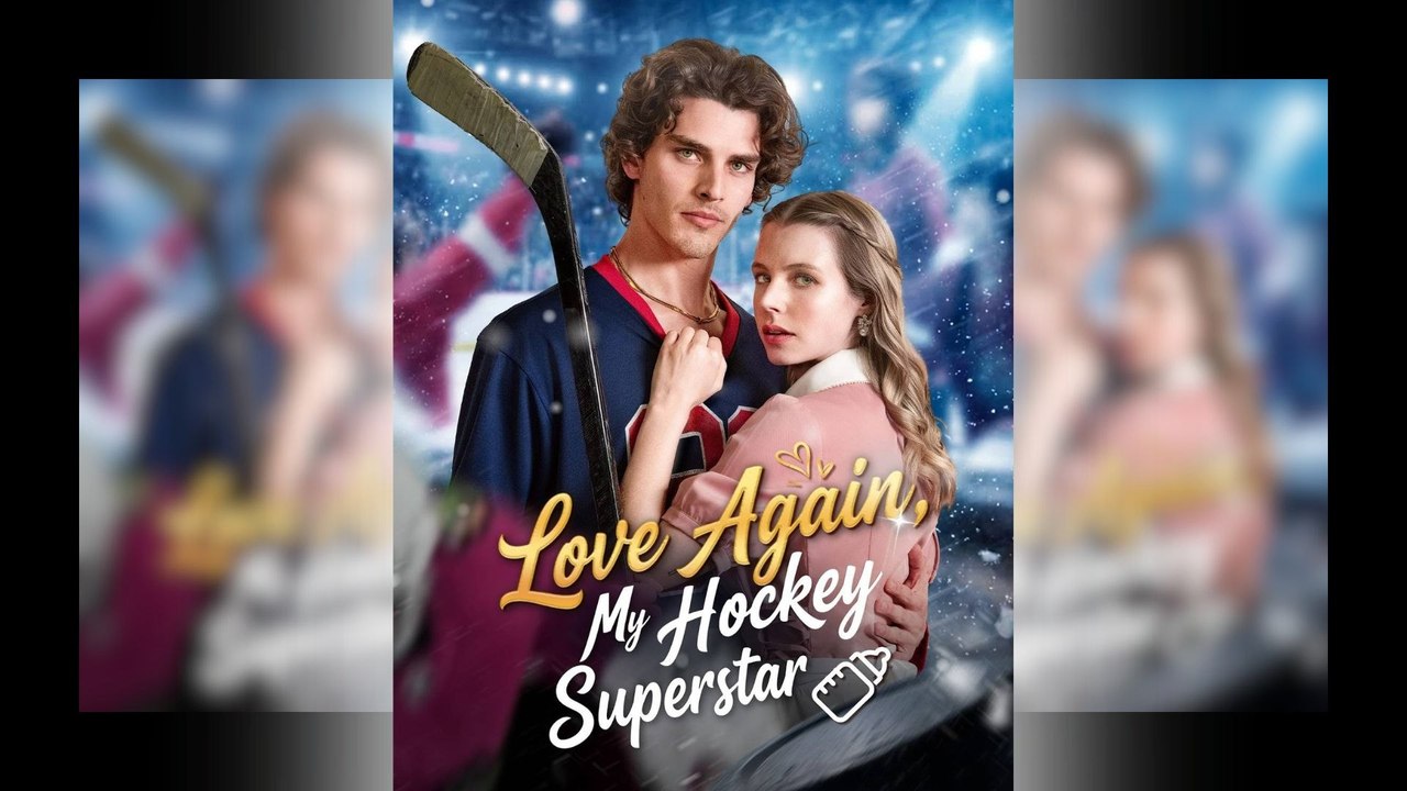 Love Again, My Hockey Superstar #englishsub #fullepisode🎬🍿🍿 - video ...
