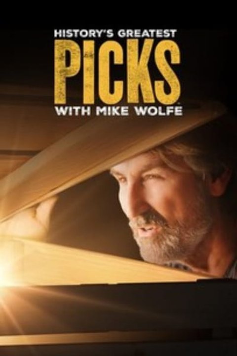 Historys Greatest Picks with Mike Wolfe - Season 1 - Episode 02: Bad ...