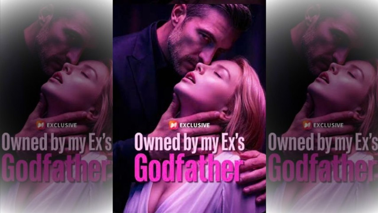 Owned by my Ex's Godfather Full Episode - video Dailymotion