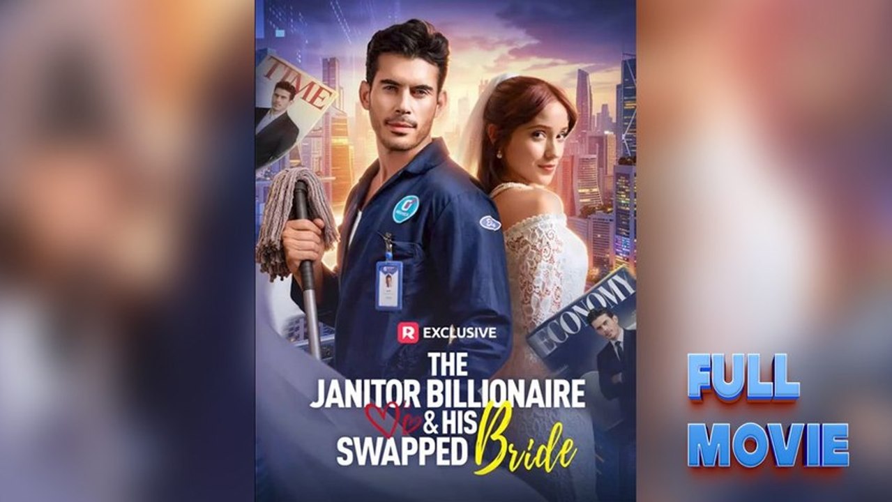The Janitor Billionaire & His Swapped Bride - video Dailymotion