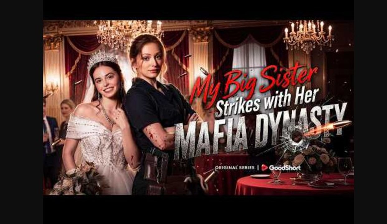 My Big Sister Strikes With Her Mafia Dynasty Short Gs - video Dailymotion