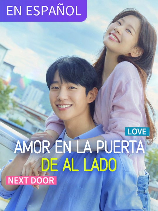 Amor en la puerta de al lado (en español) - Episode 11 - video Dailymotion